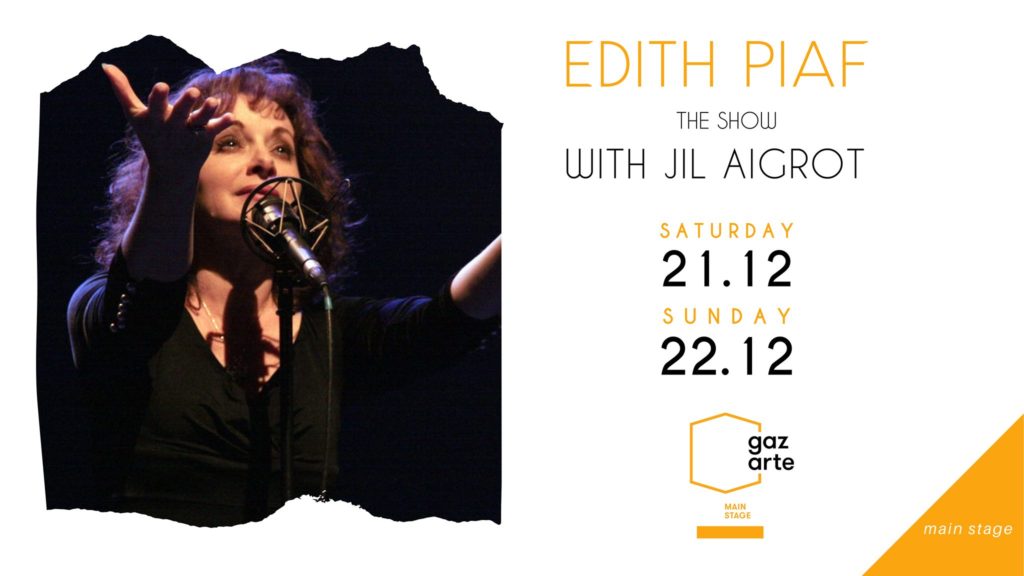 Edith Piaf The Show With Jil Aigrot - Afternoiz.gr